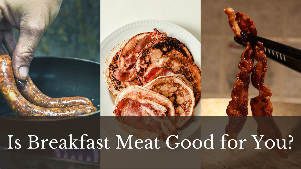 Is Breakfast Meat Good for You? – Applied Science Nutrition