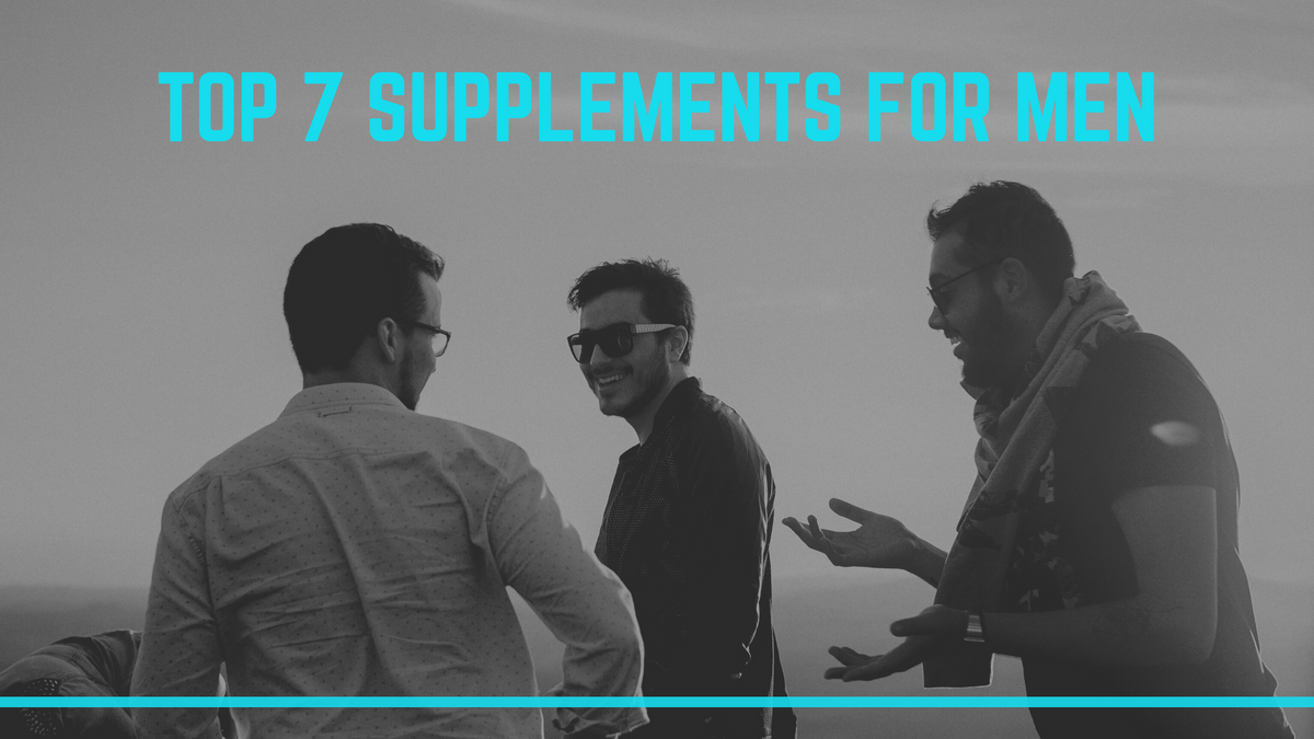 Top 7 Supplements for Men – Applied Science Nutrition